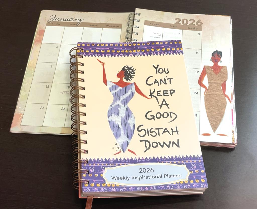 You Can't Keep A Good Sistah Down 2026 Weekly Inspirational Planner